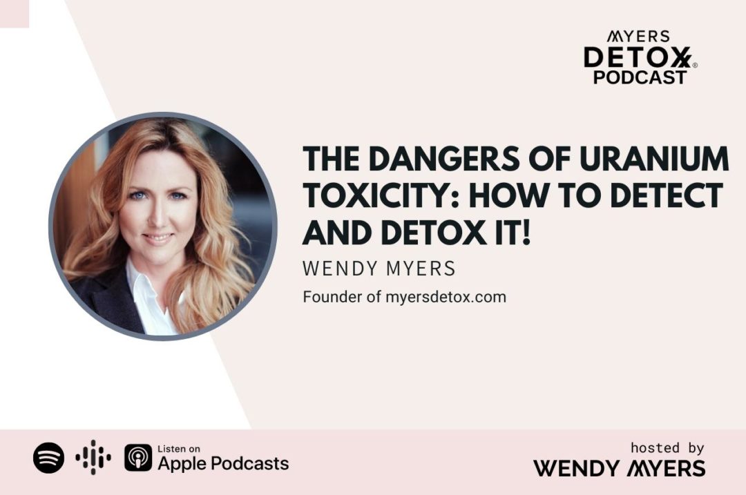Transcript #448 The Dangers of Uranium Toxicity: How to Detect and ...