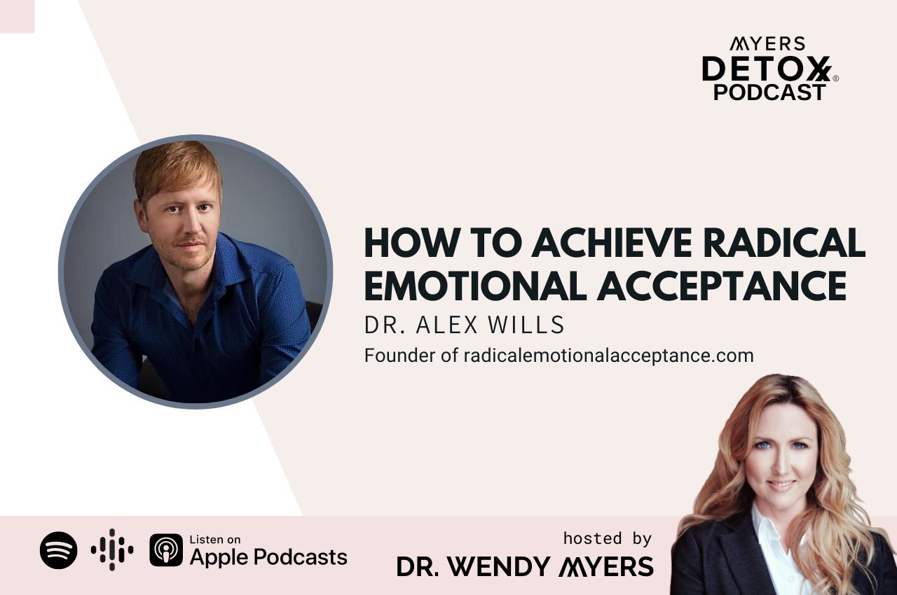 Transcript #476 How to Achieve Radical Emotional Acceptance with Dr ...